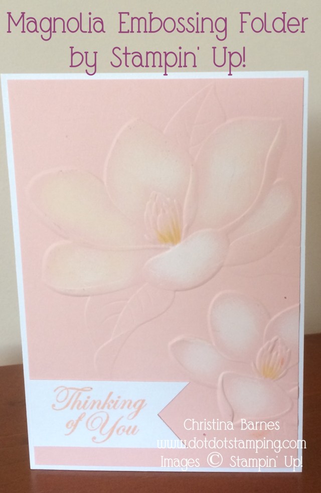 Pink Embossed Magnolia | Dot Dot Stamping Designs
